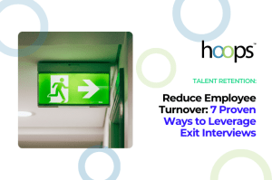 Reduce Employee Turnover: 7 Proven Ways to Leverage Exit Interviews - Hoops HR